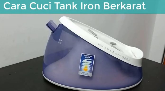 Cara Cuci Tangki Steam Iron Yang Berkarat. Mudah & Boleh Buat Sendiri